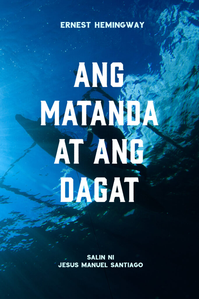 Ang Matanda at ang Dagat - Sentro ng Wikang Filipino