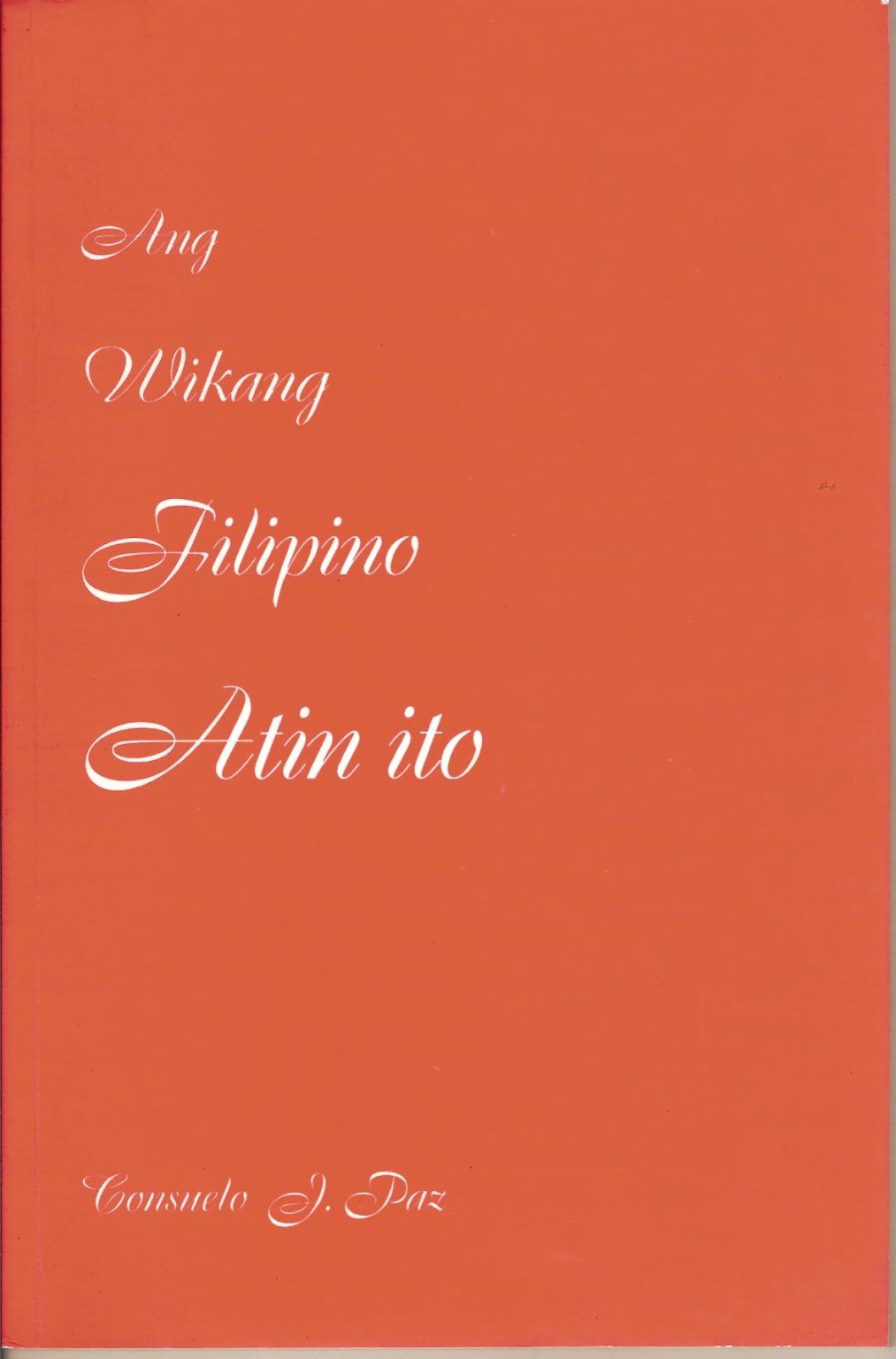 Ang Wikang Filipino Atin Ito - Sentro ng Wikang Filipino
