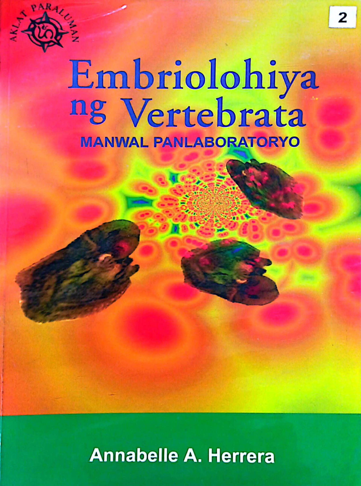 Embriolohiyang Vertebrata: Manwal Panlaboratoryo - Sentro ng Wikang ...